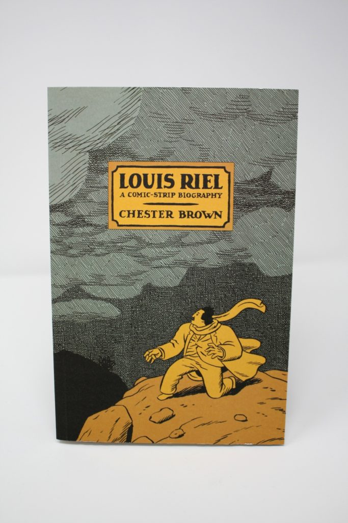 RCMP Heritage Centre | Book – Louis Riel: A Comic Strip Biography