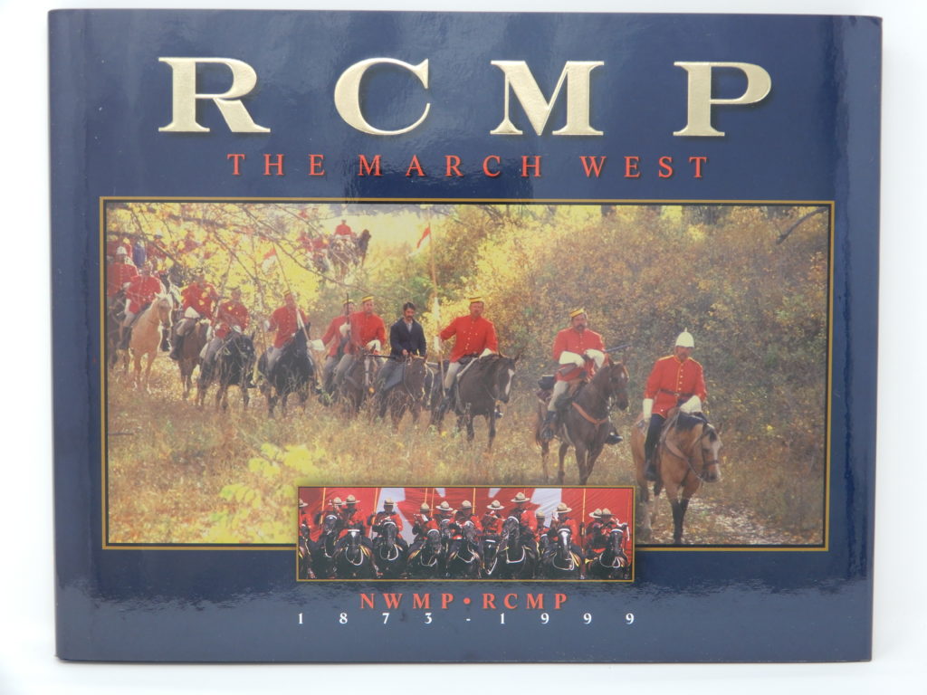 RCMP Heritage Centre | Book – RCMP The March West